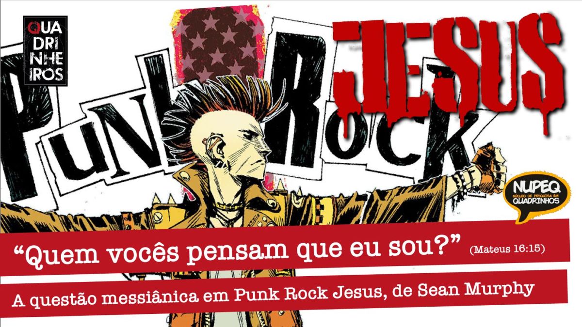 JESUS É PUNK! A questão messiânica em Punk Rock Jesus | Quadrinheiros
